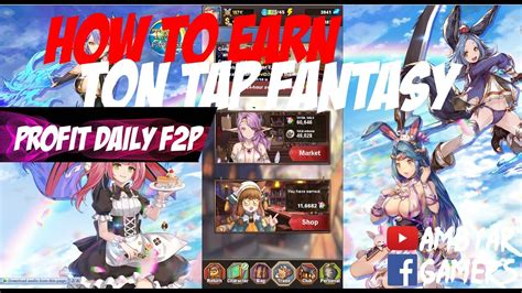 Tap Fantasy How To Earn Youtube