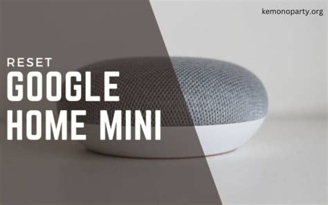 How To Factory Reset Google Home Mini