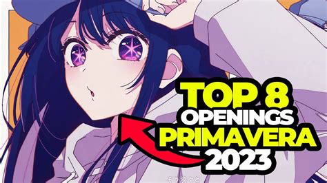 TOP 8 OPENINGS ANIME PRIMAVERA 2023A QUE NO ADIVINAS EL PRIMERO