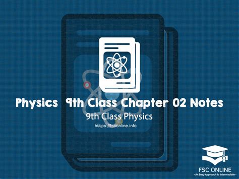 Physics 9th Class Chapter 02 Notes Solution