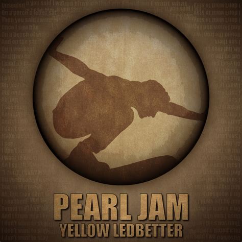 Pearl Jam Yellow Ledbetter Lyrics Genius Lyrics