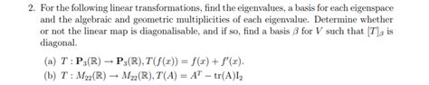 solved 2 for the following linear transformations find the