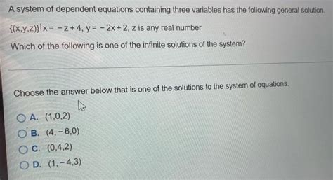 solved a system of dependent equations containing three