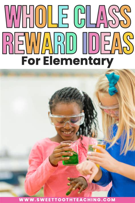 25 Elementary Whole Class Reward Ideas Sweet Tooth Teaching Whole