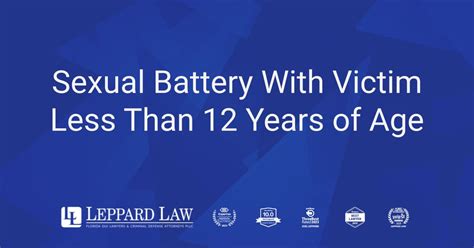 Sexual Battery With Victim Less Than 12 Years Of Age Leppard Law
