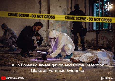 Ai In Forensic Investigation And Crime Detection Glass As Forensic