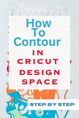 How To Use The Cricut Contour Tool Extraordinary Chaos