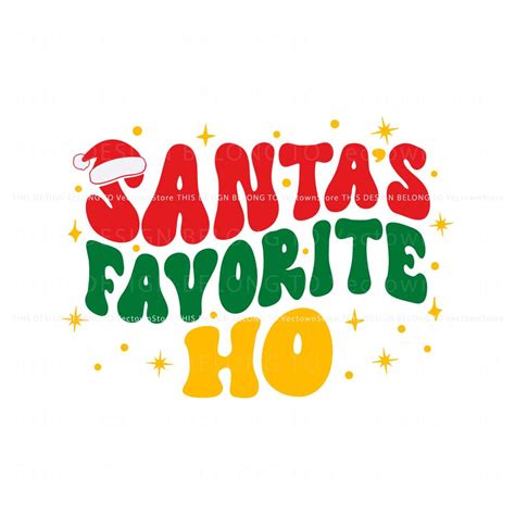 Merry Christmas Santas Favorite Ho Svg