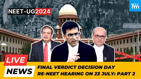 LIVE Supreme Court Final Verdict RE NEET Hearing Decision Day