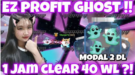 EASY PROFIT MODAL DL Dari GHOST No Farming No Break GROWTOPIA YouTube