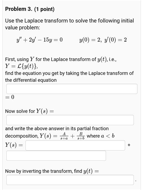 Solved Use The Laplace Transform To Solve The Following Chegg