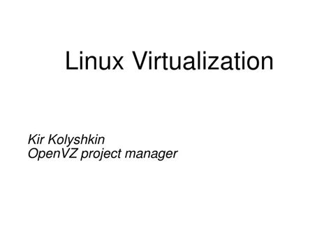 Ppt Linux Virtualization Powerpoint Presentation Free Download Id