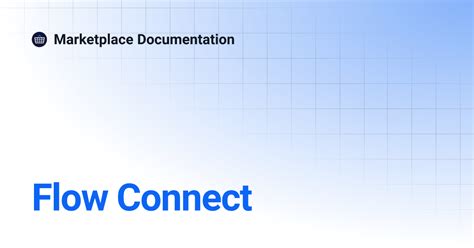 Flow Connect Marketplace Documentation