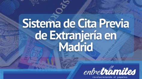 Sistema De Cita Previa De Extranjería Madrid Entre Trámites