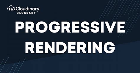 Progressive Rendering Cloudinary