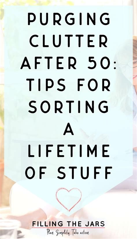 Decluttering After 50 Tips For Dealing With A Lifetime Of Stuff