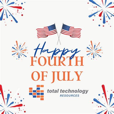 Total Technology Resources On Linkedin Independenceday 4thofjuly Totaltechnologyresources