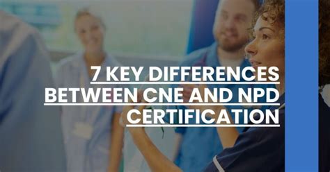 Key Differences Between CNE And NPD Certification CNE