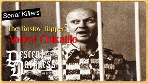 Andrei Chikatilo The Rostov Ripper Youtube