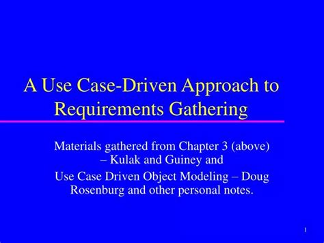 Ppt A Use Case Driven Approach To Requirements Gathering Powerpoint