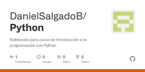 Github Danielsalgadob Python Notebooks Para Curso De Introducci N A La Programaci N Con Python