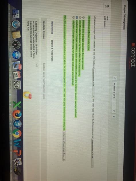 Solved The Minimum Efficient Scale Is The Smallest Level Of Chegg