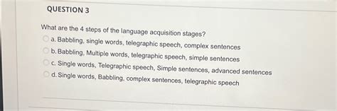 Solved Question 3what Are The 4 ﻿steps Of The Language