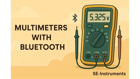 Multimeters With Bluetooth Why You Might Want One And The Best