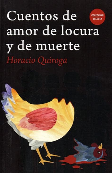 Cuentos De Amor De Locura Y De Muerte Renart Libros