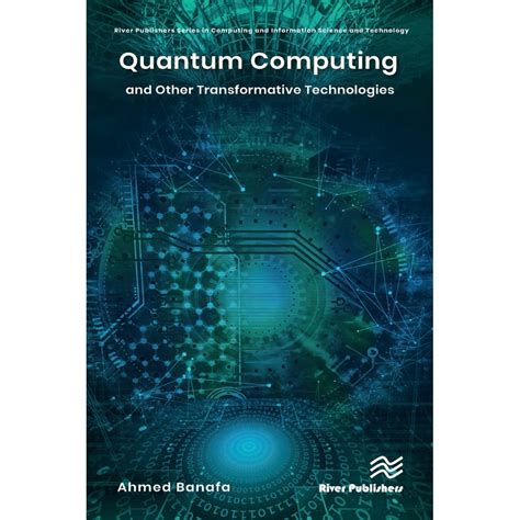 Ahmed Banafa Quantum Computing And Other Transforming Technology