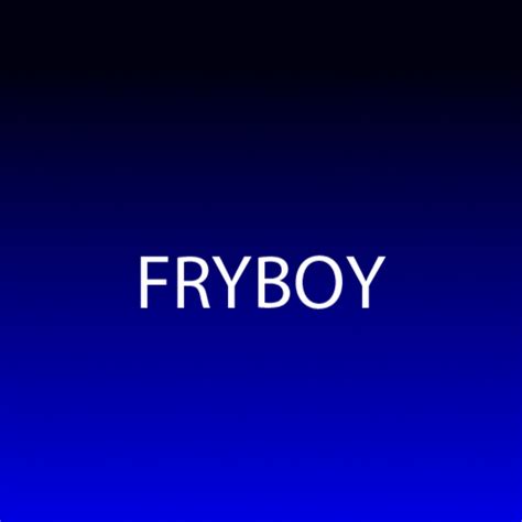 Fryboy “fryboy” Yt Youtube