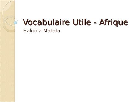Ppt Vocabulaire Utile Afrique Dokumen Tips