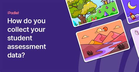 How Do You Collect Your Student Assessment Data