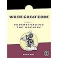 Write Great Code Volume Understanding The Machine Hyde Randall