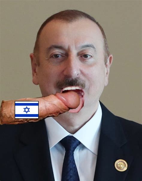 Post 3978718 Fakes Ilham Aliyev Israel Politics