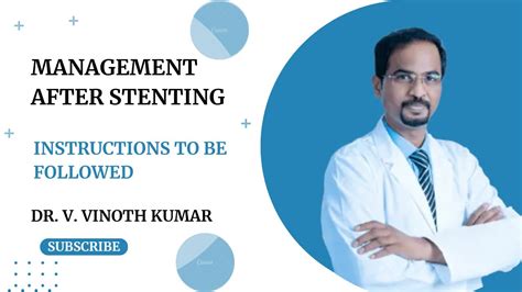 How To Manage After Stenting Dr V Vinoth Kumar Care Hospitals Hitec City Hyderabad