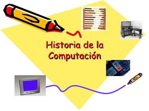 Historia De La Computación