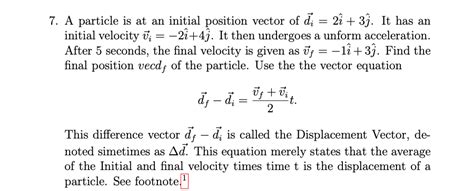 Solved 7 A Particle Is At An Initial Position Vector Of đi