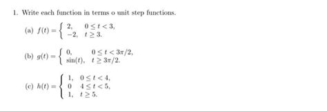 Solved 1 Write Each Function In Terms O Unit Step
