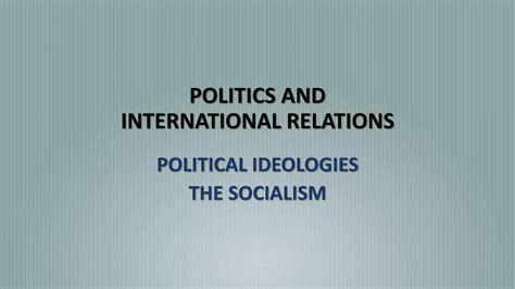 Political Ideologies The Socialism Ppt