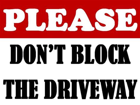 PLEASE DON T BLOCK THE DRIVEWAY LAMINATED SIGNAGE A SIZE Lazada PH