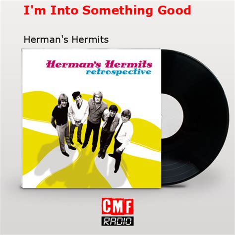La Historia Y El Significado De La Canción Im Into Something Good