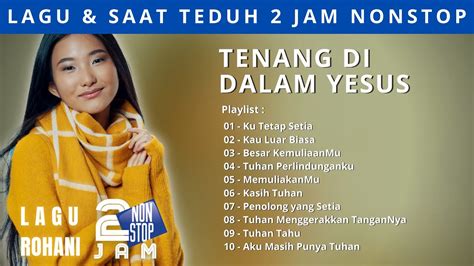 Lagu Rohani NONSTOP 2 JAM Yesus Selalu Bersamaku Selamanya YouTube