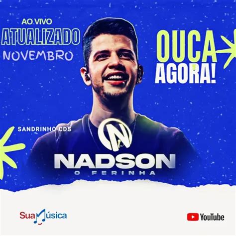 NADSON O FERINHA NOVEMBRO SERESTA AO VIVO ATUALIZADO Arrocha Sua Música