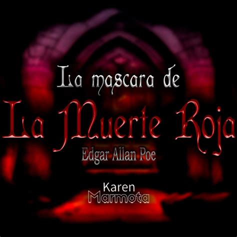 La Máscara de la Muerte Roja Edgar Allan Poe Audio libro Listen Notes
