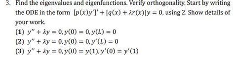 Solved 3 Find The Eigenvalues And Eigenfunctions Verify