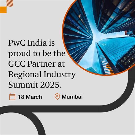 Pwc India Is Honoured To Be The Gcc Partner At The Upcoming Regional