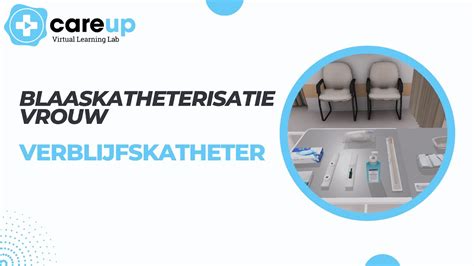 Blaaskatheterisatie Vrouw Verblijfskatheter CareUp Virtual Learning