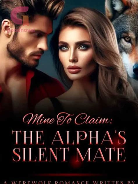 Cruel Gentleness Mine To Claim The Alphas Silent Mate Goodnovel