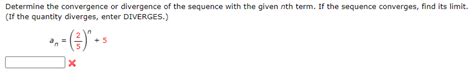 solved determine the convergence or divergence of the
